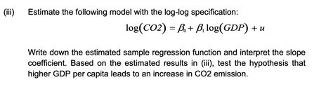 solved iii estimate the following model with the log log
