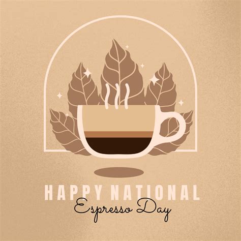 Free National Espresso Day Whatsapp Post Template To Edit Online