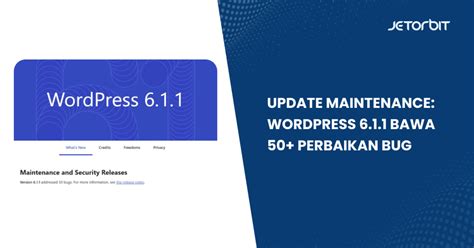 update maintenance wordpress 6 1 1 bawa 50 perbaikan bug