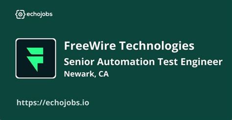 Freewire Technologies Is Hiring Senior Automation Test Engineer Usd 145k 155k Newark Ca