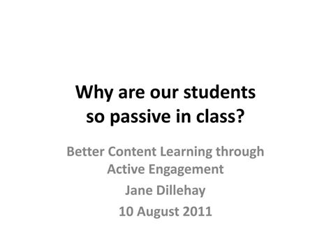 Ppt Why Are Our Students So Passive In Class Powerpoint Presentation