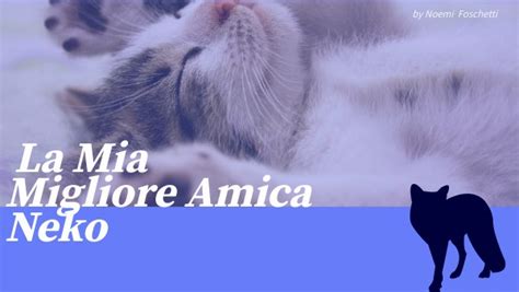 La Mia Migliore Amica Neko Genially
