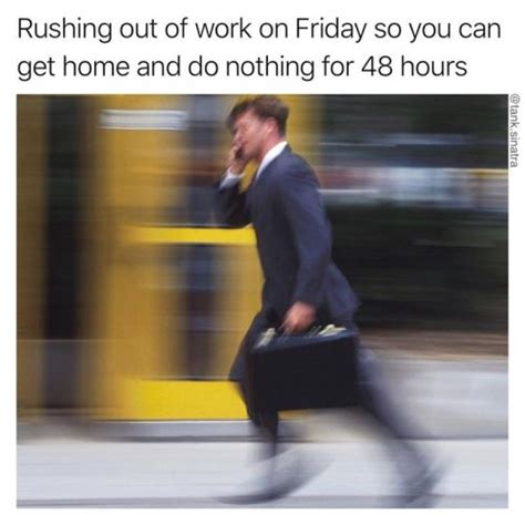 15 Friday Memes Funny Work And Life Memes
