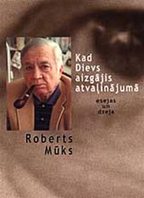 Roberts Mūks Kad Dievs Aizgājis Atvaļinājumā