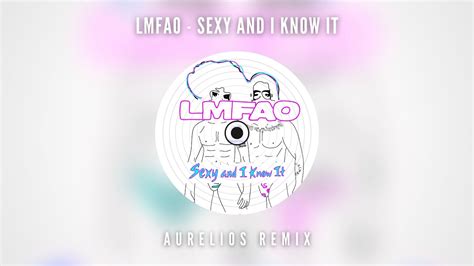 Lmfao Sexy And I Know It Aurelios Remix Free Download Youtube