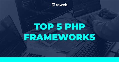 Top PHP Frameworks