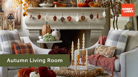 Fall Living Room Decor At Hobby Lobby® Fall In Love With 40 Off Fall
