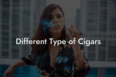 Different Type Of Cigars Swinger Cigar Cigar Lifestyle