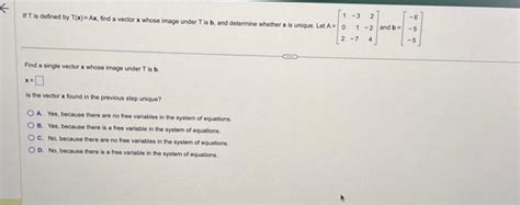 solved find a single vector x whose image under t is b x is