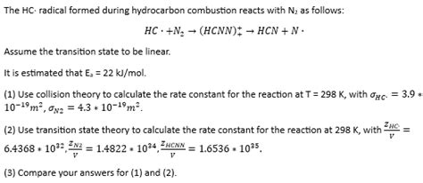Solved The Hc Radical Formed During Hydrocarbon Combustion