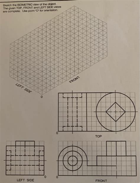 Solved Sketch The ISOMETRIC View Of The Object The Given Chegg