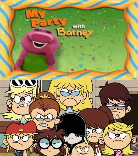 The Loud Sisters Hate My Party With Barney By Peanutslegotoons On