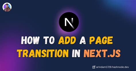 How To Add Page Transition In Nextjs 🧑‍💻🌠 Arindam Majumder