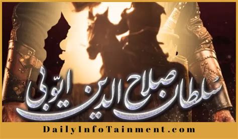 Sultan Salahuddin Ayyubi Series Ready To Launch Check Details Dailyinfotainment