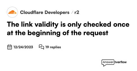 The Link Validity Is Only Checked Once At The Beginning Of The Request