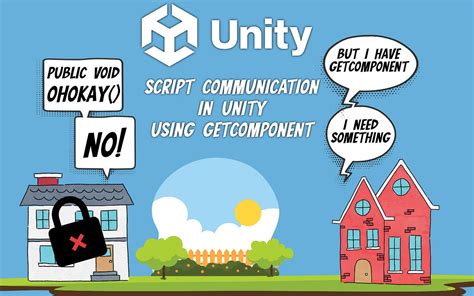 script communication in unity using getcomponent by matt bennett medium
