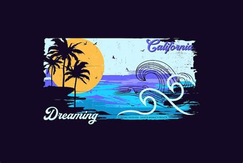 Premium Vector Vector Illustration Of Surfcalifornia Dreamingvintage