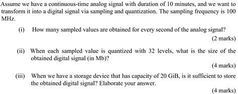 Solved Assume We Have A Continuous Time Analog Signal With