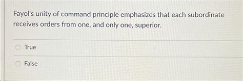 Fayols Unity Of Command Principle Emphasizes That