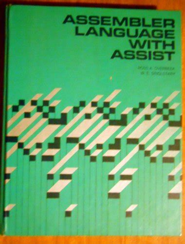 Assembler Language With Assist By Ross A Overbeek Goodreads