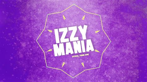 Izzymania Official Theme Song Feat Josiah Williams Youtube
