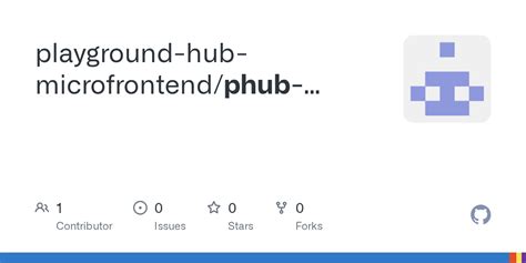 Phub Container Readme Md At Main · Playground Hub Microfrontend Phub