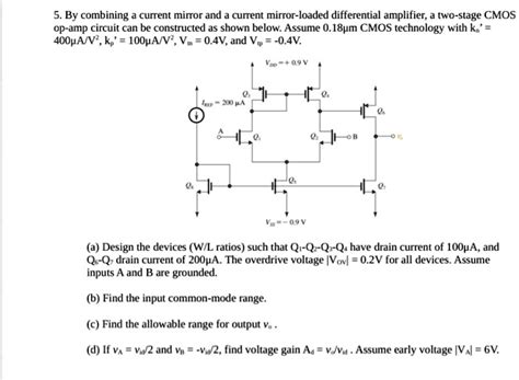 Solved By Combining A Current Mirror And A Current Mirror Loaded Differential Amplifier A Two