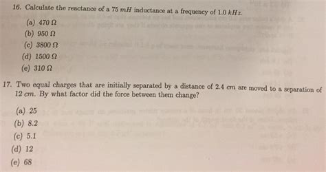 Solved Calculate The Reactance Of A 75 M H Inductance At A