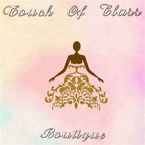 Touch Of Class Boutique Added A Touch Of Class Boutique