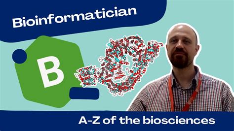 Letter B Bioinformatician A To Z Of The Biosciences Youtube