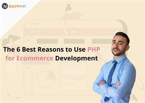 The 6 Best Reasons To Use Php For Ecommerce Development