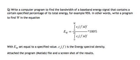 Solved Q Write A Computer Program To Find The Bandwidth Of