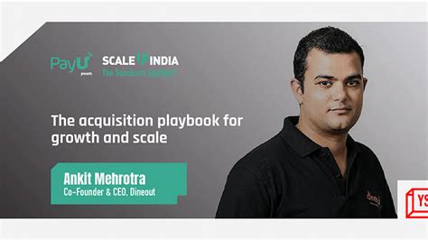 Ankit Mehrotra Of Dineout Shares His Acquisition Strategies For Growth