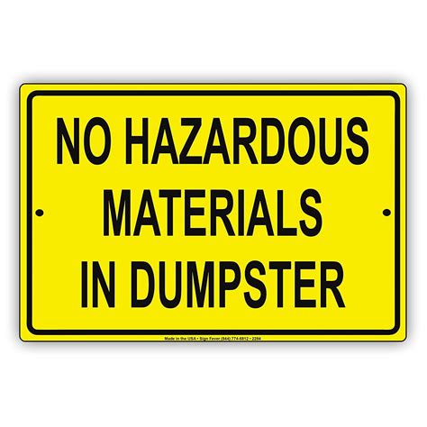 No Hazardous Materials In Dumpster Yellow Background Sign Sign Fever