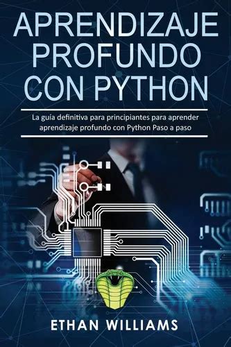 Libro Aprendizaje Profundo Con Python La Guía Definitiva P Cuotas Sin Interés