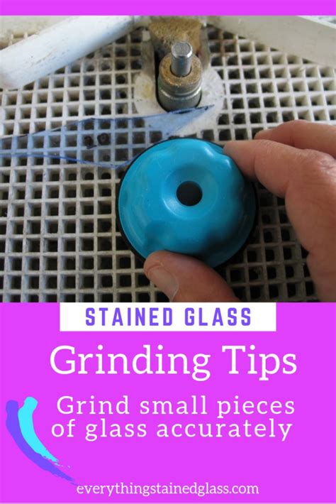 Tips For Grinding Small Stained Glass Pieces Accurately