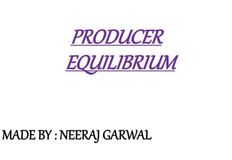 Producer Equilibrium Pptx