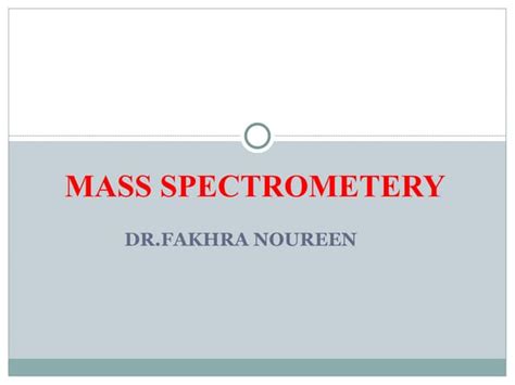 Mass Spectrometry Principles Instrumentation And Applications Ppt