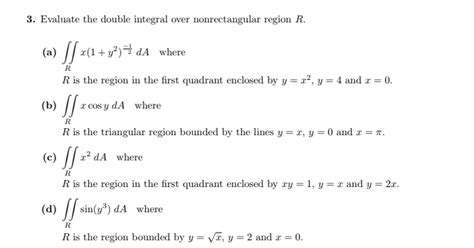 Solved 3 Evaluate The Double Integral Over Nonrectangular