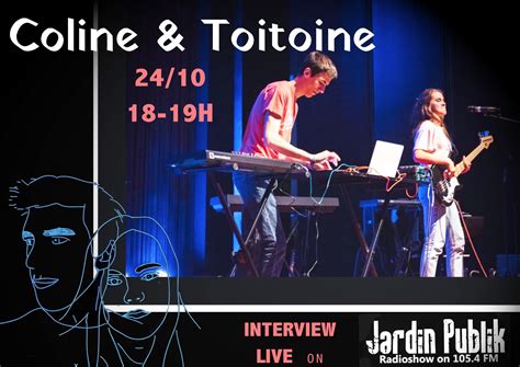 Coline And Toitoine Jardin Publik 24 10 Jardin Publik Radio Panik