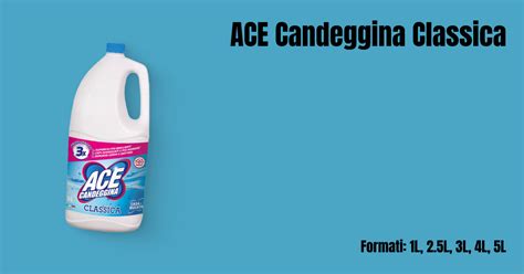 Ace Classica Candeggina Igienizzante Per Superfici E Bucato Ace
