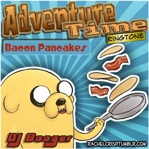 Bacon Pancakes Adventure Time Lyrics