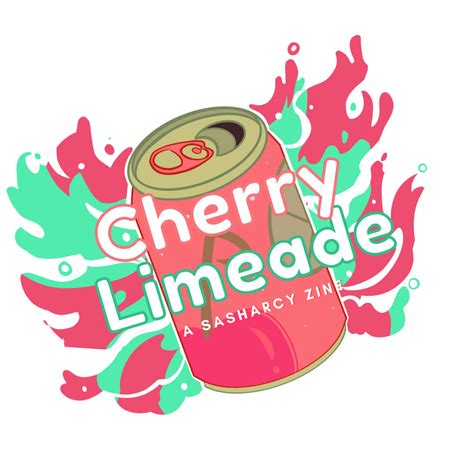 Cherry Limeade Sasharcy Zine Cherry Limeade Sasharcy Zine