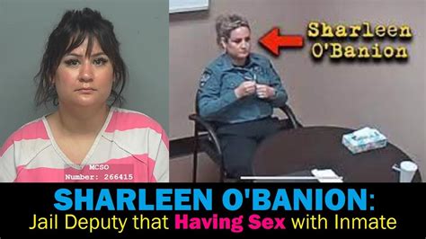 Sharleen Obanion Jail Deputy That Having Sex With Inmate Youtube