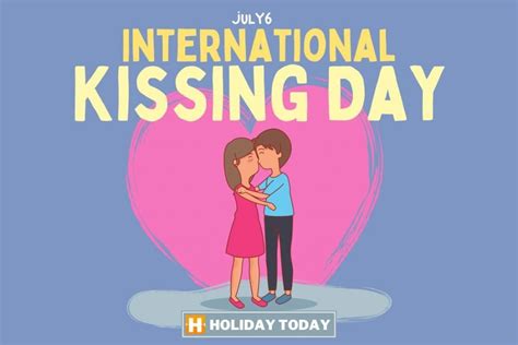 International Kissing Day July 6th 2026 Holiday Today