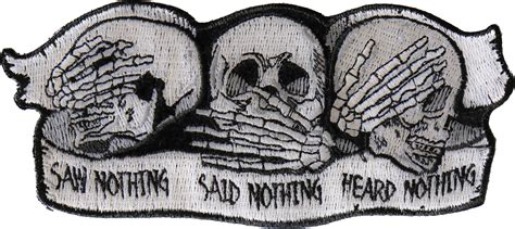 Heard Nothing Saw Nothing Said Nothing Small Skulls Patch 5 5x2 5