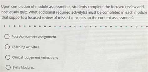 Upon Completion Of Module Assessments Students Complete The Focused