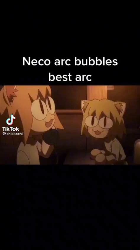 Neco Arc Bubbles Best Arc Tiktok Shikitochi Mm Si Ifunny