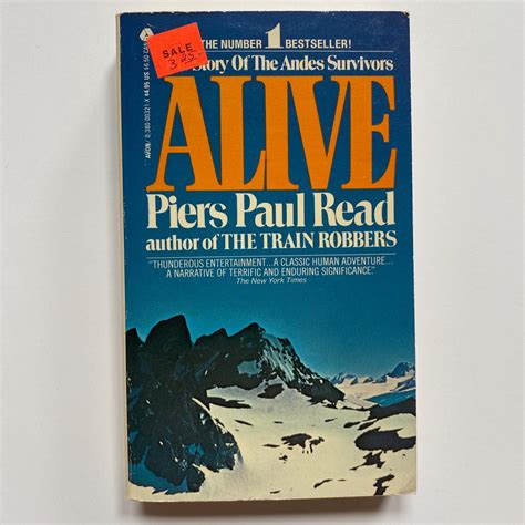 Alive The Story Of The Andes Survivors By Piers Paul Read 1975