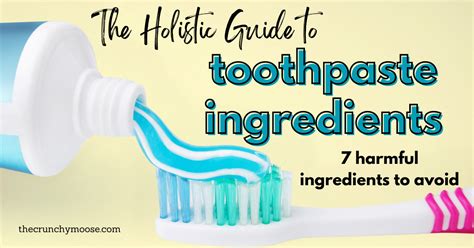 The Holistic Guide To Identifying Harmful Ingredients In Toothpaste
